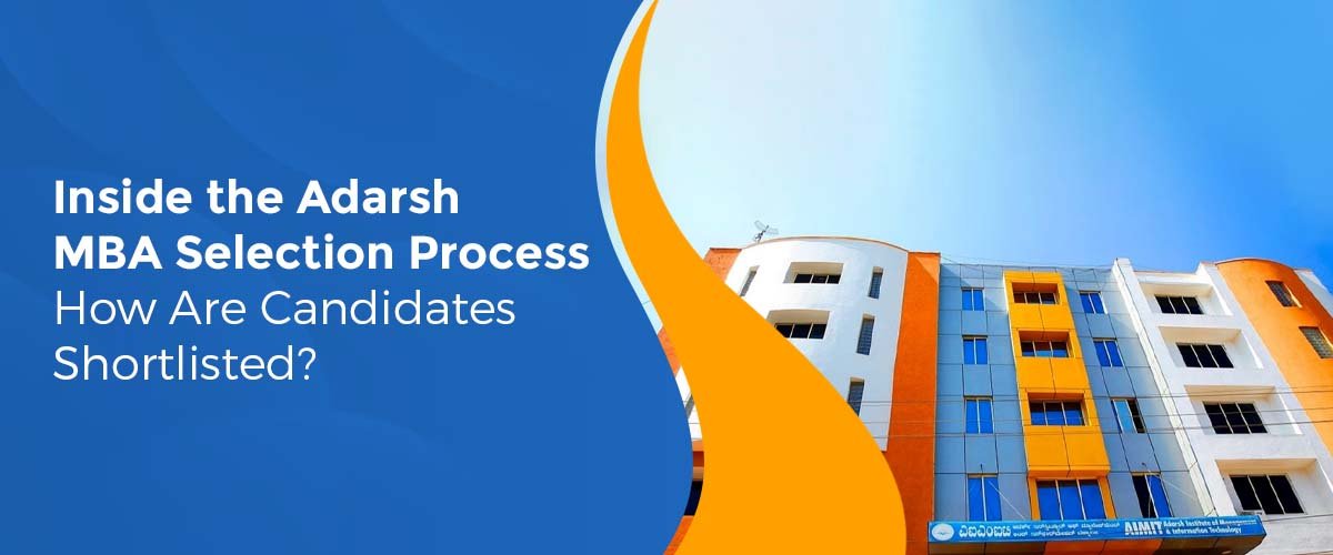 Adarsh MBA Selection Process Explained
